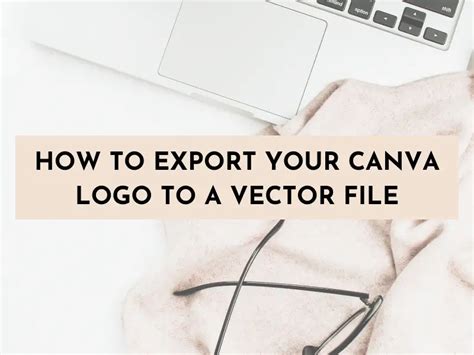 How To Export Your Canva Logo To A Vector File And SVG File Sammy Creates