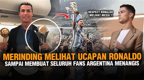 SUMPAH MERINDING UCAPAN RONALDO BUAT FANS ARGENTINA MENANGIS