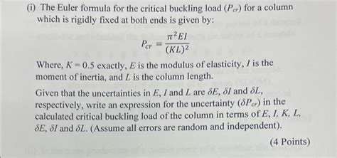 Solved I The Euler Formula For The Critical Buckling Load Chegg