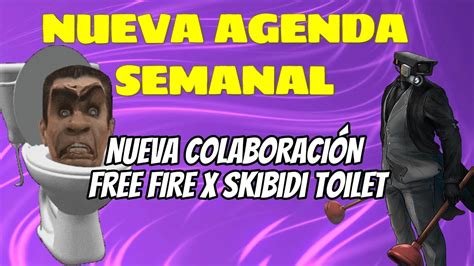 LA NUEVA COLABORACIÓN DE FREE FIRE x SKIBIDI TOILET Y LA NUEVA AGENDA