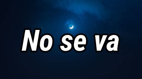 Grupo Frontera No Se Va Letra Lyrics Acordes Chordify
