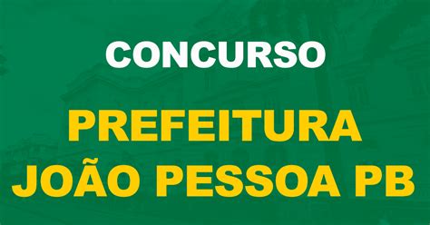 Prefeitura de João Pessoa Editais publicados Nova Concursos