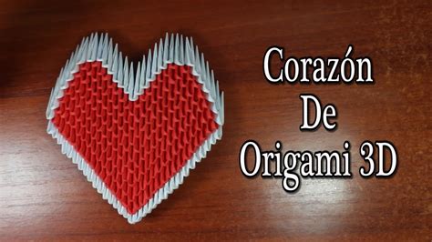 Heart Corazón De Origami 3D TUTORIAL YouTube