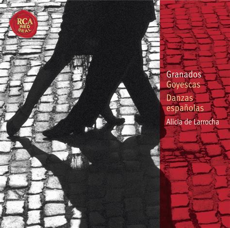 Granados Goyescas Danzas Espanolas Classic Library Series Alicia De