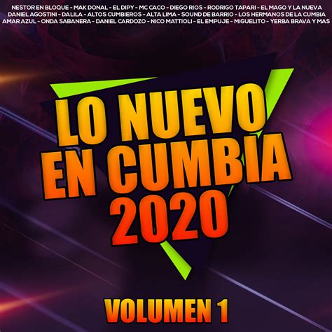Yo Llevo La Cumbia En La Sangre LO NUEVO EN CUMBIA VOLUMEN 1 2020
