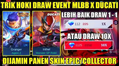 TRIK HOKI DRAW DI EVENT MLBB X DUCATI LEBIH BAIK DRAW 1 1 ATAU