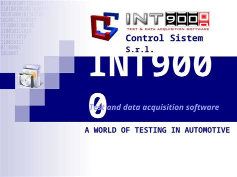 PPT INT9000 A WORLD OF TESTING IN AUTOMOTIVE Control Sistem S R L