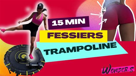 Trampoline Special Fessier Comment Avoir Un Beau Fessier Ferme Youtube
