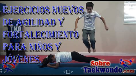 Ejercicios nuevos de agilidad y fortalecimiento para niños y jóvenes
