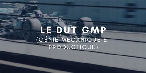 BUT GMP ex DUT Génie Mécanique Productique débouchés matières