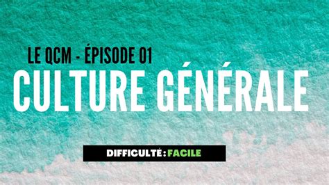 Culture G N Rale Qcm Niveau Facile Youtube