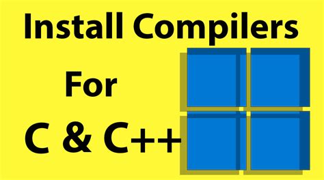 how to install c and c compilers on windows