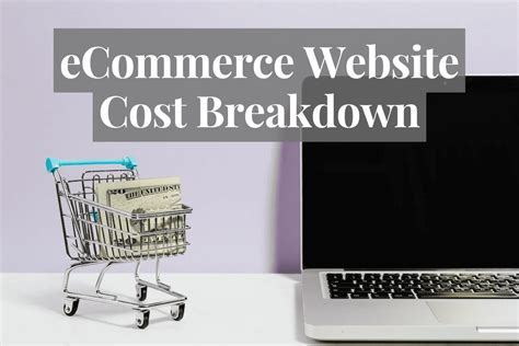 Top 2023 Guide To ECommerce Website Development Cost Breakdown