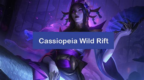 Cassiopeia Wild Rift Build 2024 Items Runes Combo Pro Zathong