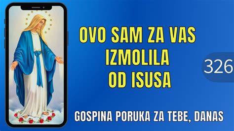 Isus Mi Je Ovu Molbu Usli Io Gospina Poruka Youtube