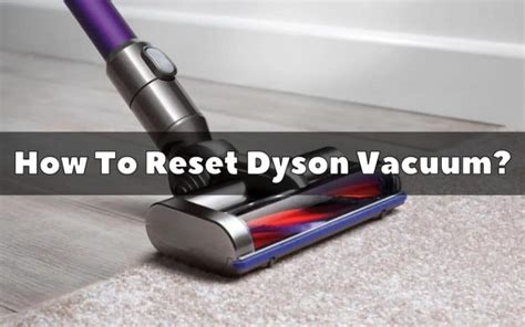 Dyson Vacuum Troubleshooting Guide 7 Easy Fixes How To Fix It