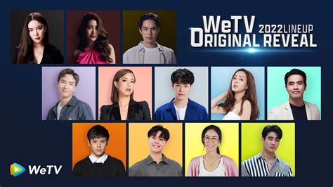 WeTV ORIGINAL REVEAL 2022 LINEUP YouTube