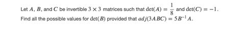 solved 1 let a b and c be invertible 3 x 3 matrices such