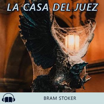 La Casa Del Juez Bram Stoker