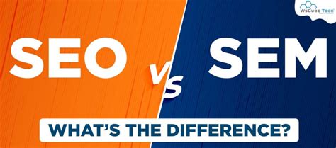 SEO Vs SEM In Digital Marketing All Differences Explained
