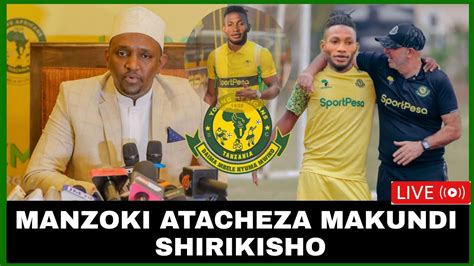 Live Injinia Hersi Atangaza Manzoki Kucheza Hatua Ya Makundi