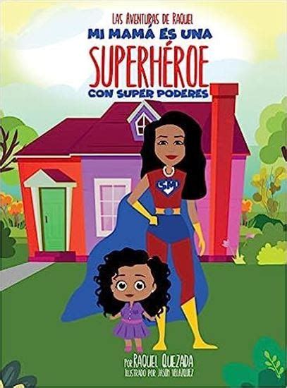Cuesta Libros MI MAMA ES UNA SUPERHEROE CON SUPER P