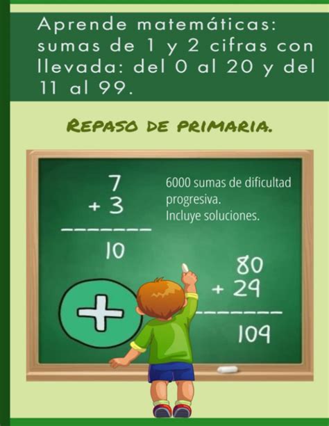 Buy Aprende matemáticas sumas de 1 y 2 cifras con llevada del 0 al 20