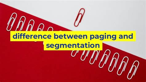 difference between paging and segmentation sinaumedia