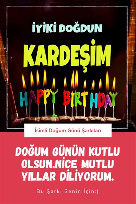 Doğum Günün Kutlu Olsun KARDEŞİM İyi ki Doğdun Şarkılar Doğum günü