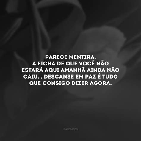 40 Frases De Descanse Em Paz Que Expressam A Dor De Uma Perda