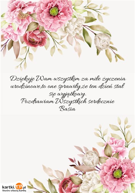 Dziękuję Wam wszystkim za miłe życzenia urodzinowe to one sprawiły że