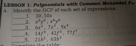 solved lesson 1 polynomials with common monomial fu a identify the gcf of each set of