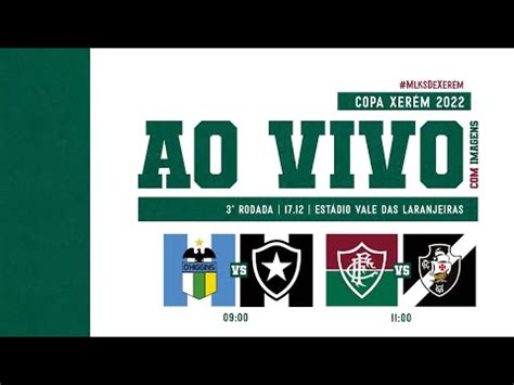 AO VIVO IMAGENS COPA XERÉM SUB 20 3ª RODADA O HIGGINS X