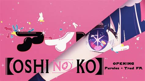 Oshi No Ko Op Yoasobi Idol Paroles Trad Fr Youtube