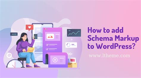 How To Add Schema Markup To WordPress LTHEME