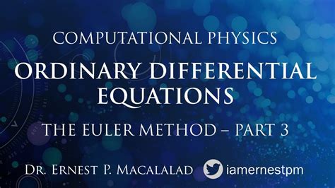 ode euler method part 3 youtube