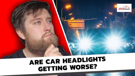 Are Car Headlights Too Bright And Why They Re Getting Brighter YouTube