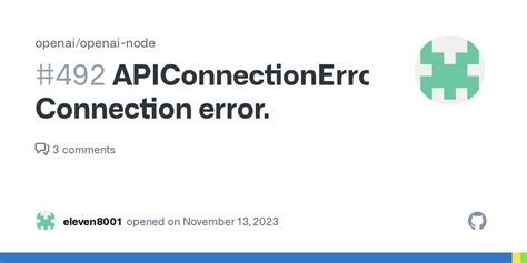 APIConnectionError Connection Error Issue 492 Openai Openai Node