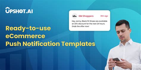 ready to use ecommerce push notification templates upshot ai