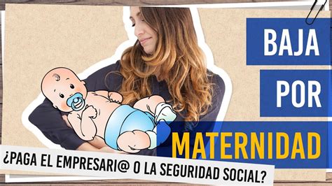 Conoce cuándo se paga la seguridad social por baja de maternidad