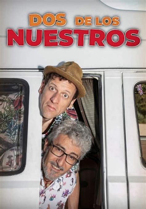 Dos De Los Nuestros Ver La Serie De Tv Online
