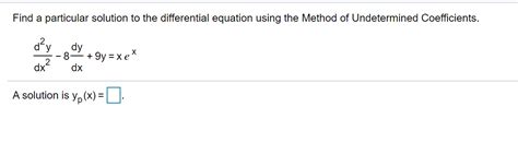 solved find a particular solution to the differential