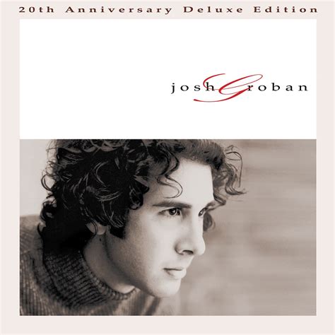 Josh Groban 20th Anniversary Deluxe Edition Album By Josh Groban