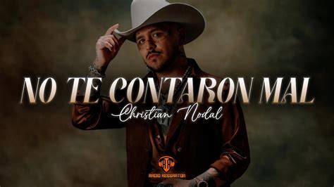 Christian Nodal No Te Contaron Mal Video Letra Lyrics YouTube