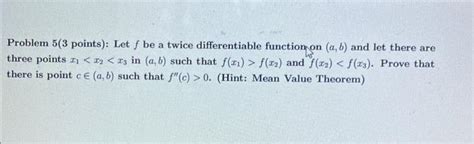 solved problem 5 3 points let f be a twice differentiable