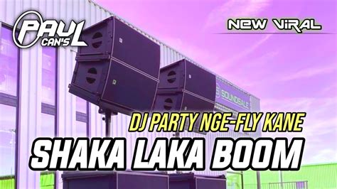DJ CEK SOUND PALING ENAK DI DUNIA DJ SHAKA LAKA BOOM VIRAL BASS