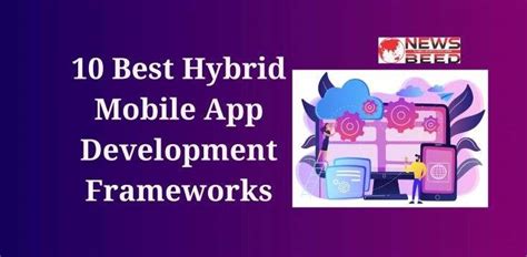Best Hybrid Mobile App Development Frameworks