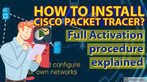 How To Install And Activate Cisco Packet Tracer Youtube