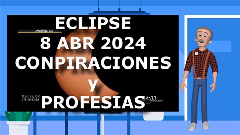 CONSPIRALOCURAS Y PROFESIAS DE LA ECLIPSE SOLAR TOTAL ABRIL 8 2024