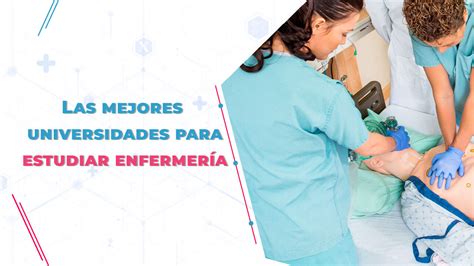 Las mejores Universidades para estudiar Enfermería